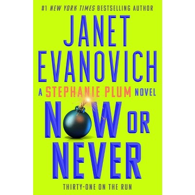 Now Or Never - (stephanie Plum) By Janet Evanovich (hardcover) : Target