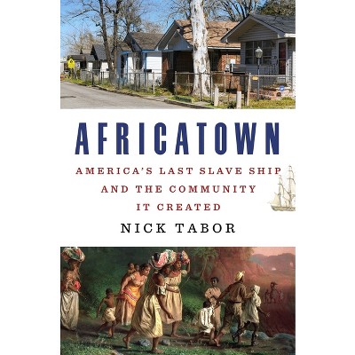 Africatown - By Nick Tabor (hardcover) : Target