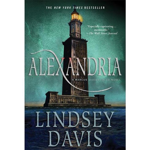Alexandria - (marcus Didius Falco Mysteries) By Lindsey Davis ...