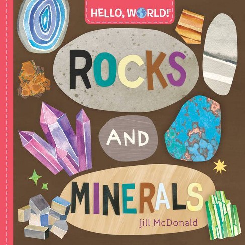 Hello, World! Rocks And Minerals - By Jill Mcdonald (board Book) : Target