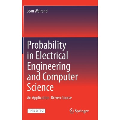 Probability In Electrical Engineering And Computer Science - By Jean Walrand (hardcover) : Target