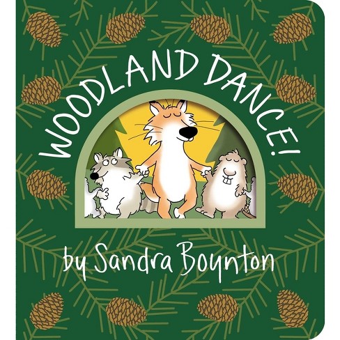 Woodland Dance! - (boynton On Board) By Sandra Boynton (board Book ...