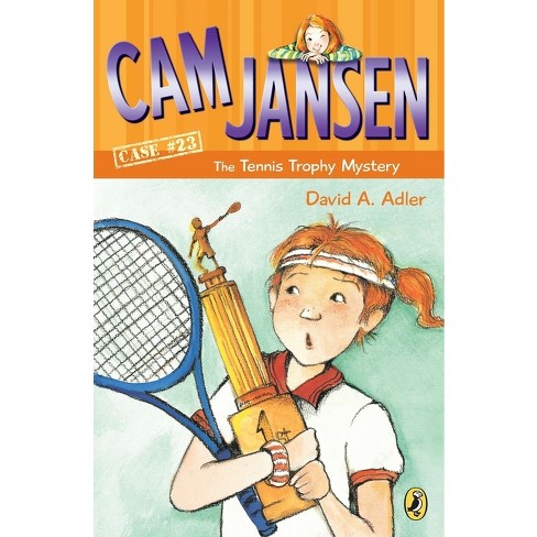 Cam Jansen And The Tennis Trophy Mystery #23 - By David A Adler ...