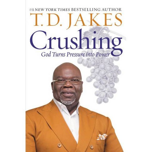 Crushing - By T D Jakes (paperback) : Target