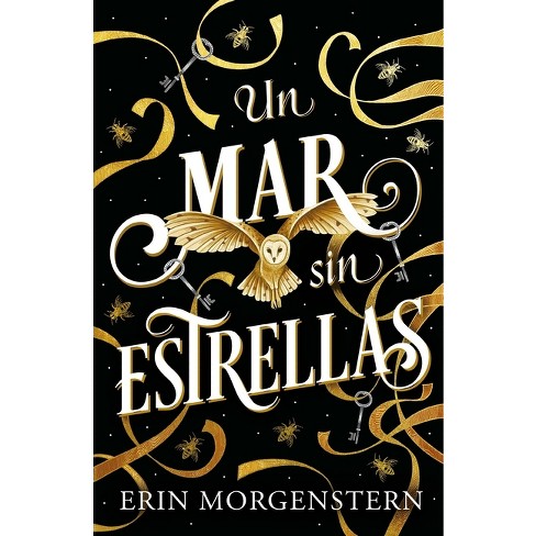 Un Mar Sin Estrellas - By Erin Morgenstern (paperback) : Target