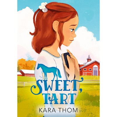 Sweet, Tart - By Kara Thom (hardcover) : Target