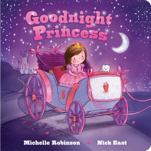Goodnight Princess - By Michelle Robinson (board Book) : Target