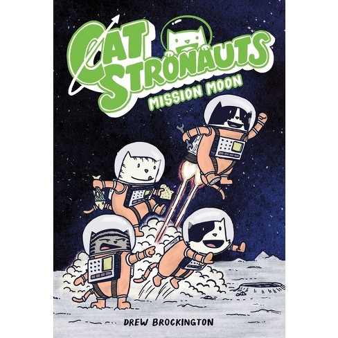 Catstronauts: Mission Moon - By Drew Brockington (paperback) : Target