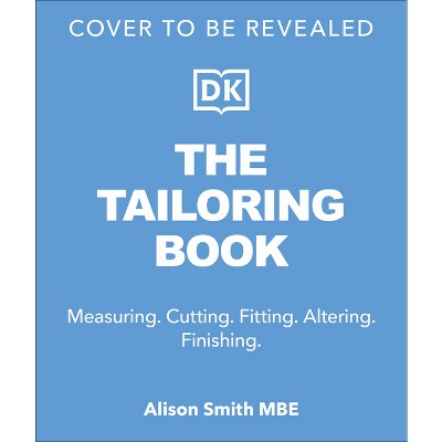 The Tailoring Book - By Alison Smith (hardcover) : Target