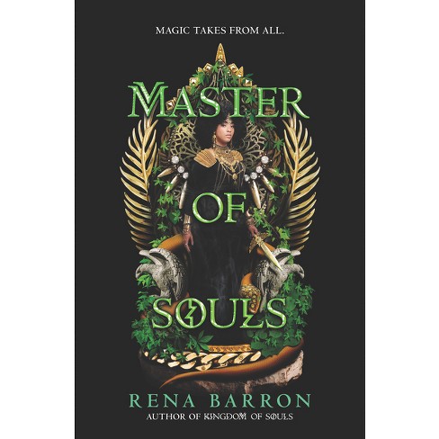 Master Of Souls - (kingdom Of Souls) By Rena Barron (hardcover) : Target
