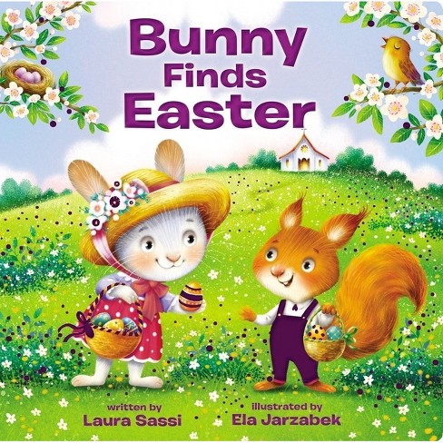 Bunny Finds Easter - By Laura Sassi (board Book) : Target