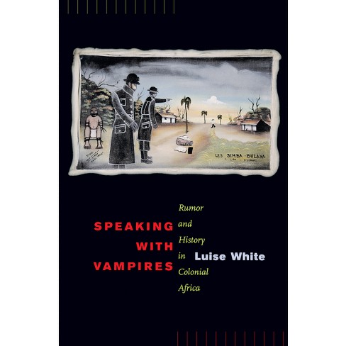 Speaking With Vampires - (studies On The History Of Society And Culture ...