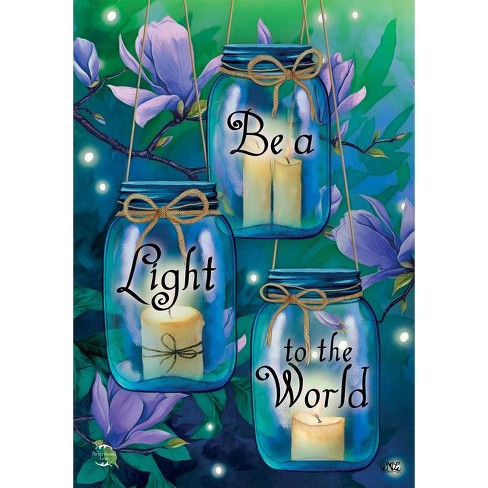 Be A Light To The World Spring Garden Flag 18" X 12.5" Briarwood Lane ...