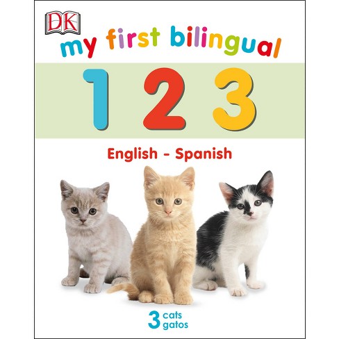 My First Bilingual 123 - (my First Board Books) By Dk (board Book) : Target