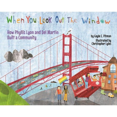 When You Look Out The Window - By Gayle E Pitman (hardcover) : Target