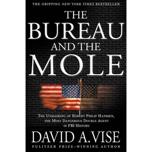 The Bureau And The Mole - By David A Vise (paperback) : Target