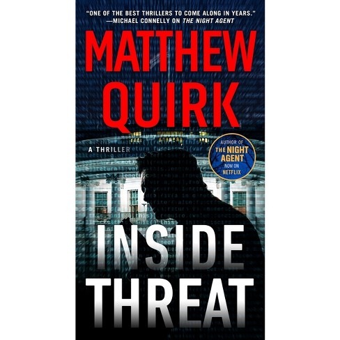 Inside Threat - By Matthew Quirk (paperback) : Target