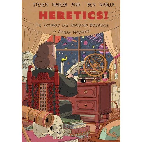 Heretics! - By Steven Nadler & Ben Nadler (paperback) : Target