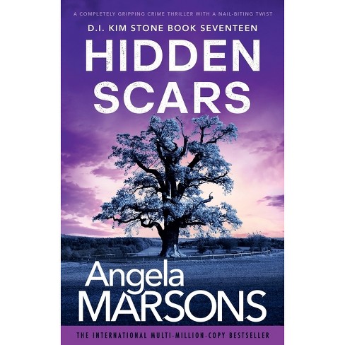 Hidden Scars - (detective Kim Stone) By Angela Marsons (paperback) : Target