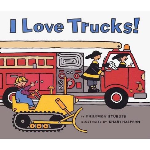 I Love Trucks! Board Book - By Philemon Sturges : Target