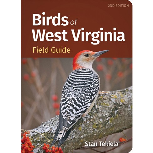 Birds Of West Virginia Field Guide - (bird Identification Guides) 2nd ...