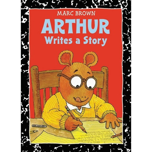Arthur Writes A Story - (arthur Adventures (paperback)) By Marc Brown ...