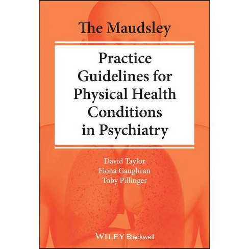 The Maudsley Practice Guidelines For Physical Health Conditions In ...