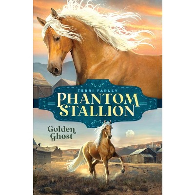Golden Ghost - (phantom Stallion) By Terri Farley : Target