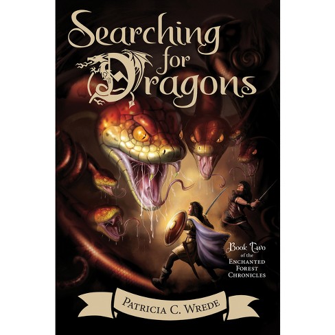 Searching For Dragons - (enchanted Forest Chronicles) By Patricia C ...
