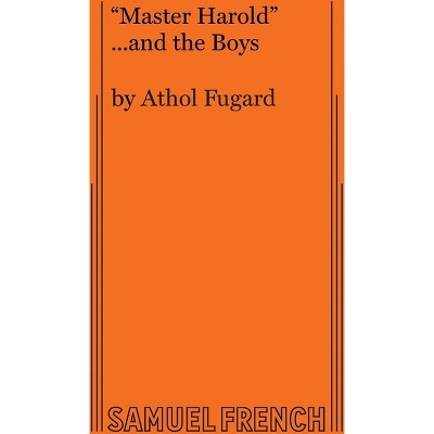Master Harold And The Boys - (vintage International) By Athol Fugard ...