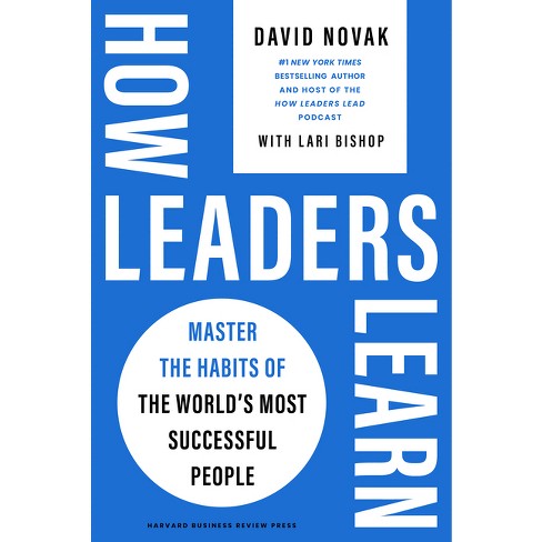 How Leaders Learn - By David Novak (hardcover) : Target