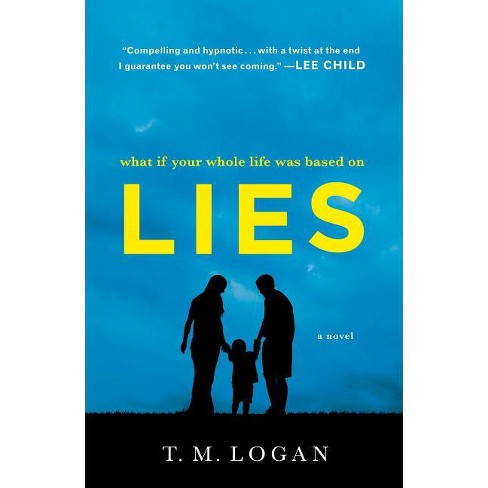 Lies - By T M Logan (paperback) : Target