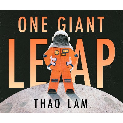 One Giant Leap - By Thao Lam (hardcover) : Target