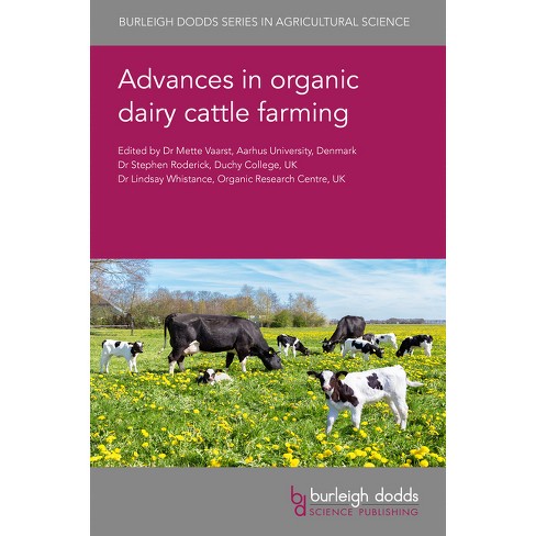 Advances In Organic Dairy Cattle Farming - (hardcover) : Target