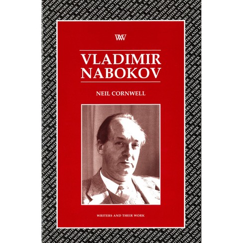 Vladimir Nabokov - (writers And Their Work) By Neil Cornwell (paperback ...