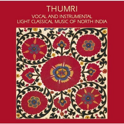 Thumri: Classical Music Of North India & Various - Thumri: Classical ...