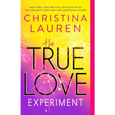 The True Love Experiment - By Christina Lauren (paperback) : Target