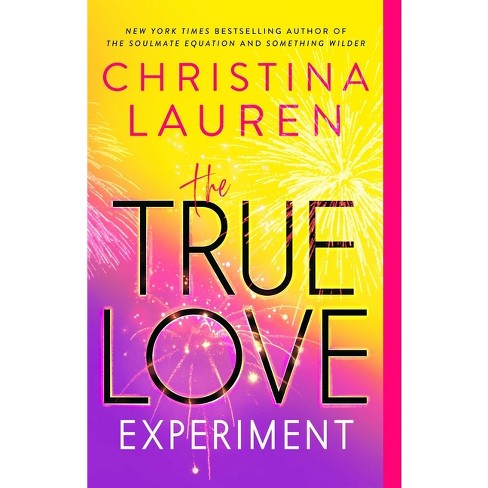 The True Love Experiment - By Christina Lauren (paperback) : Target
