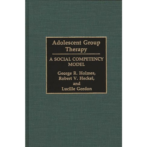 Adolescent Group Therapy - By George R Holmes & Robert V Heckel ...
