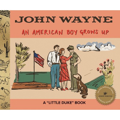 An American Boy Grows Up - (little Duke) By John Wayne (hardcover) : Target