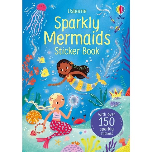 Sparkly Mermaids Sticker Book - (sparkly Sticker Books) By Alice ...