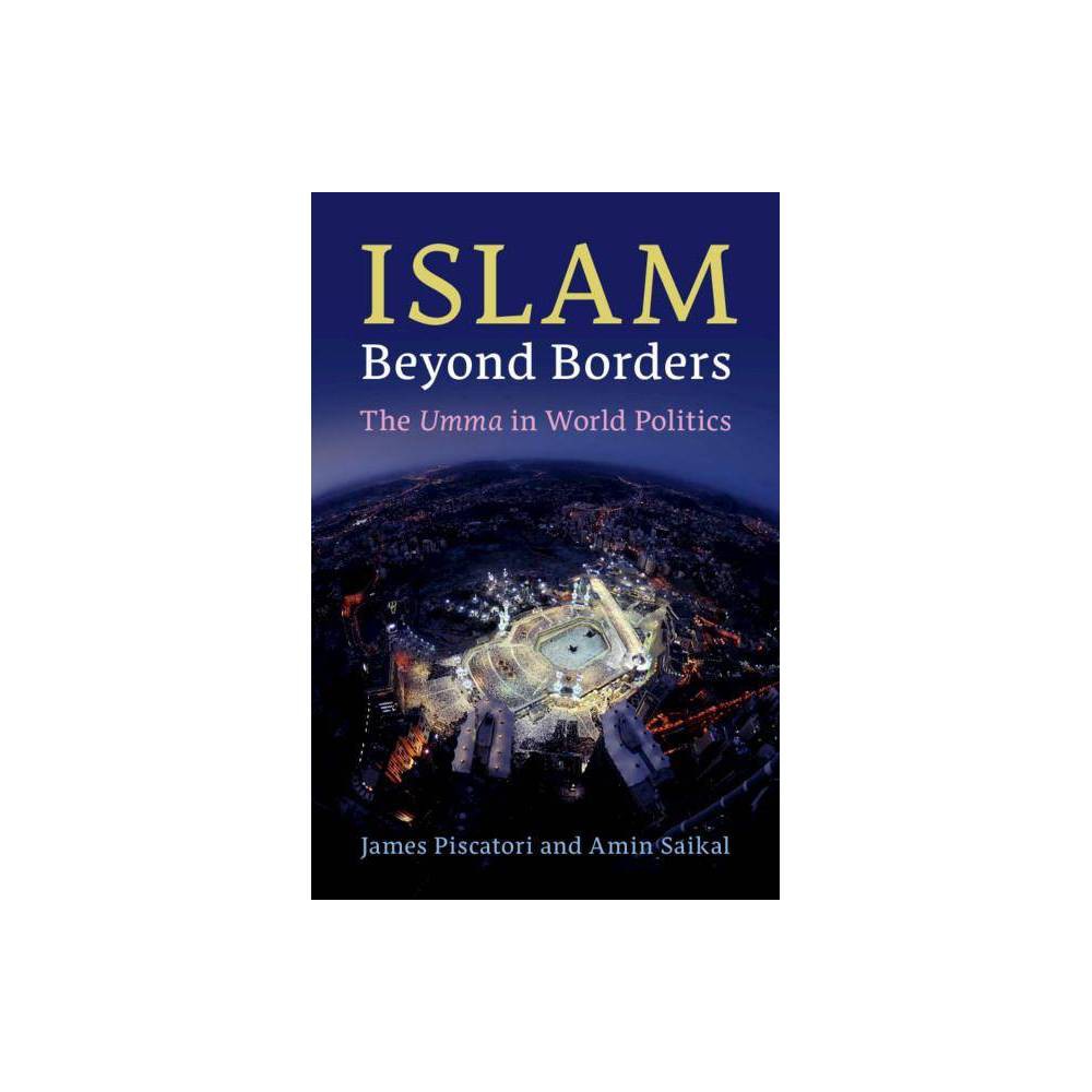 ISBN 9781108481250 - Islam Beyond Borders - by James Piscatori ...