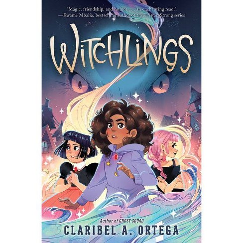 Witchlings - By Claribel A Ortega (hardcover) : Target