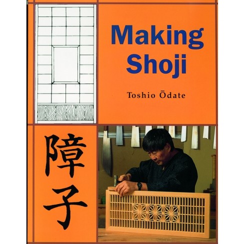 Making Shoji - By Toshio Odate (paperback) : Target