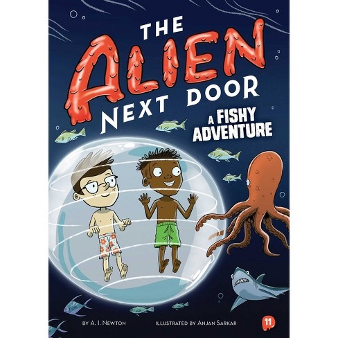 The Alien Next Door 11: A Fishy Adventure - By A I Newton : Target
