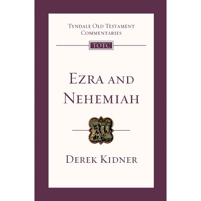 Ezra And Nehemiah - (tyndale Old Testament Commentaries) By Derek ...