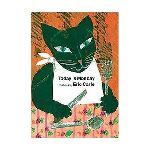 Today Is Monday - By Eric Carle (board Book) : Target