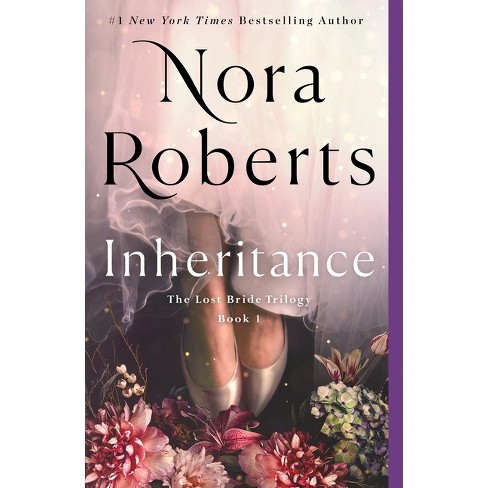 Inheritance - (lost Bride Trilogy) By Nora Roberts (paperback) : Target