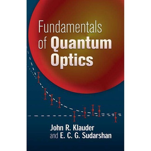 Fundamentals Of Quantum Optics - (dover Books On Physics) By John R ...