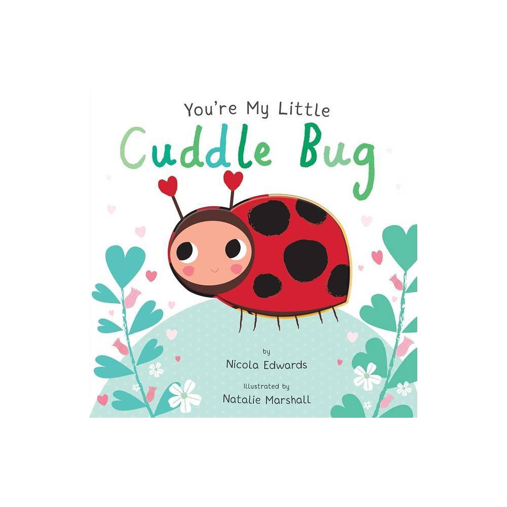 ISBN 9781684122585 - You're My Little Cuddle Bug (Board Book ...